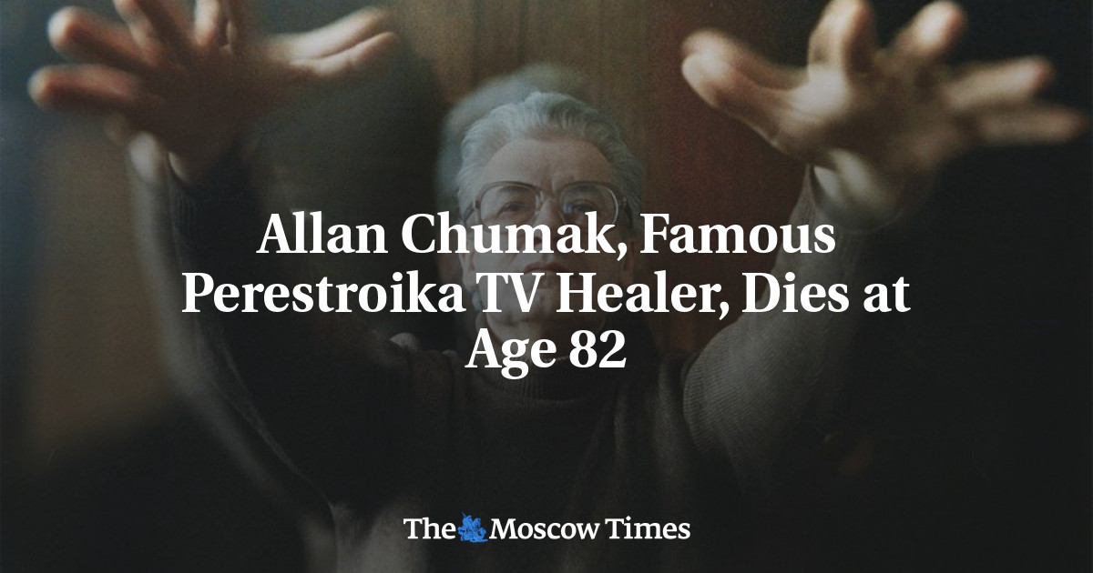 Allan Chumak, Famous Perestroika TV Healer, Dies at Age 82