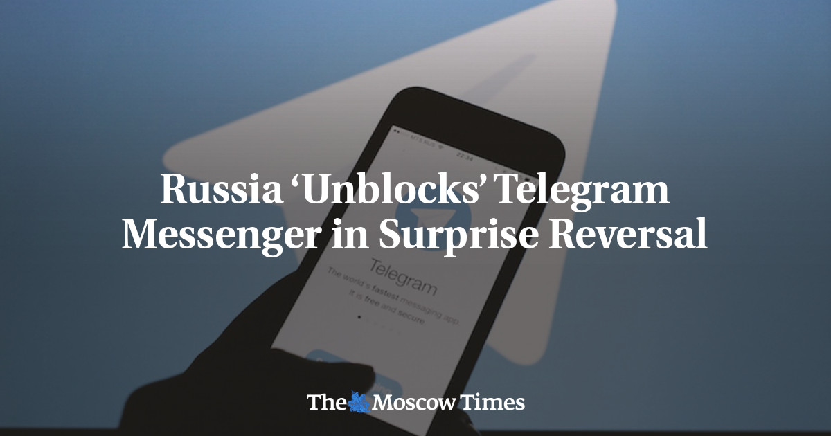 Russia ‘Unblocks’ Telegram Messenger in Surprise Reversal - The Moscow ...
