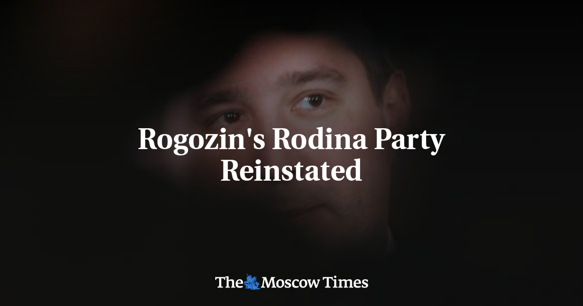 Rogozin's Rodina Party Reinstated
