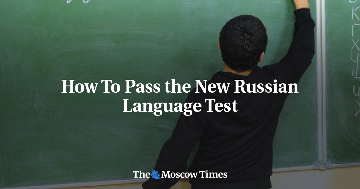 How To Pass the New Russian Language Test