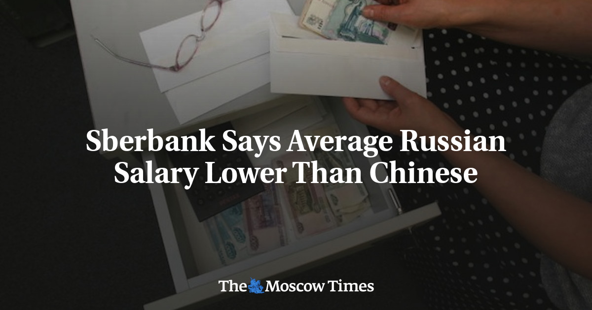 Sberbank Says Average Russian Salary Lower Than Chinese