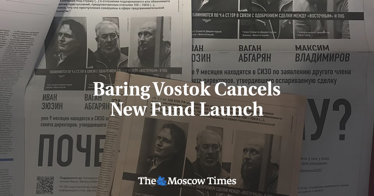 Baring Vostok Cancels New Fund Launch - The Moscow Times