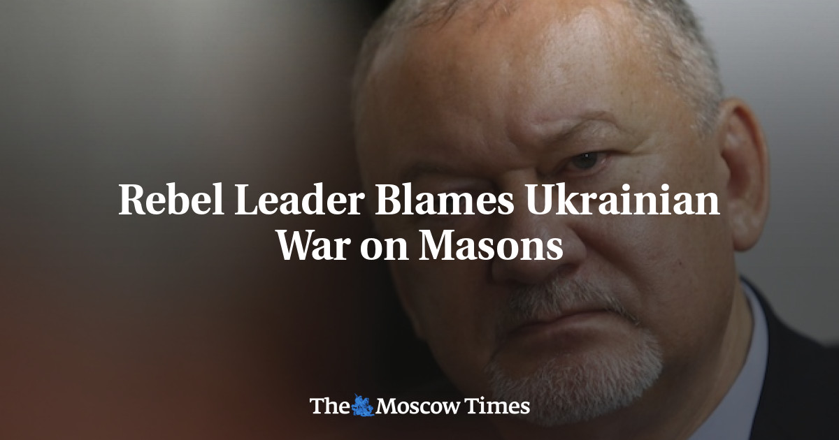 Rebel Leader Blames Ukrainian War on Masons
