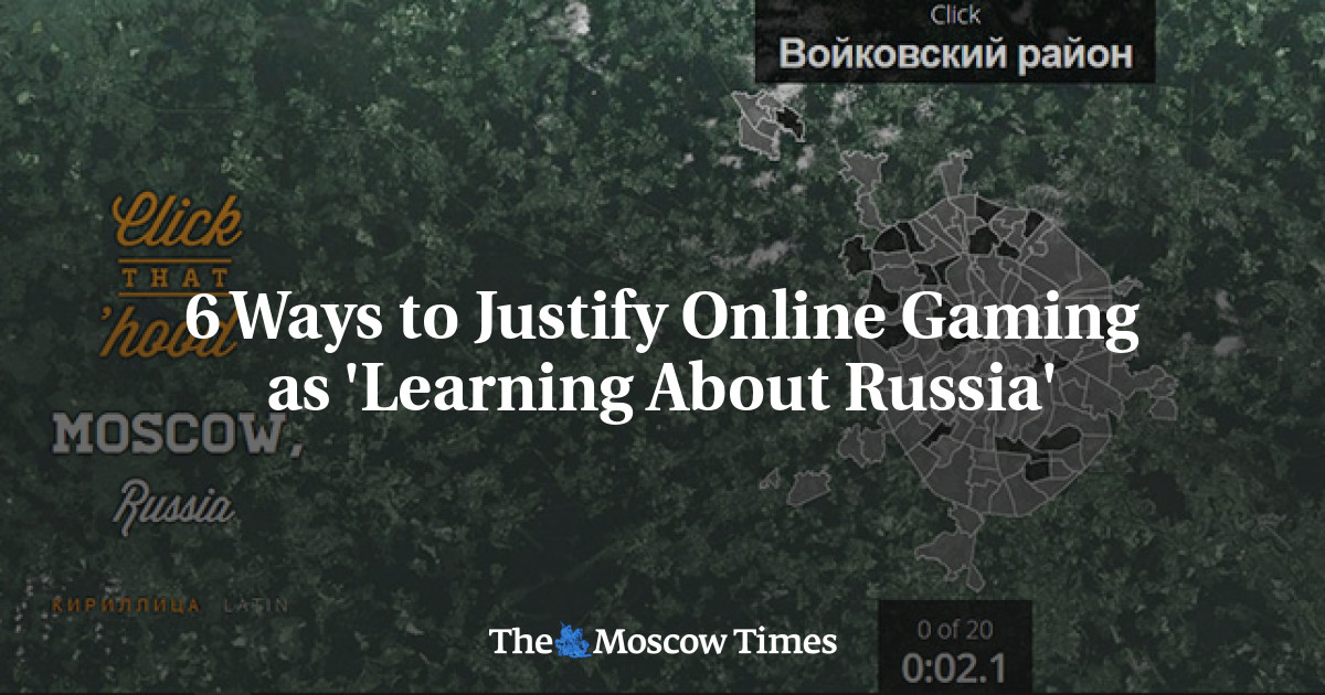 6 Ways to Justify Online Gaming as 'Learning About Russia'