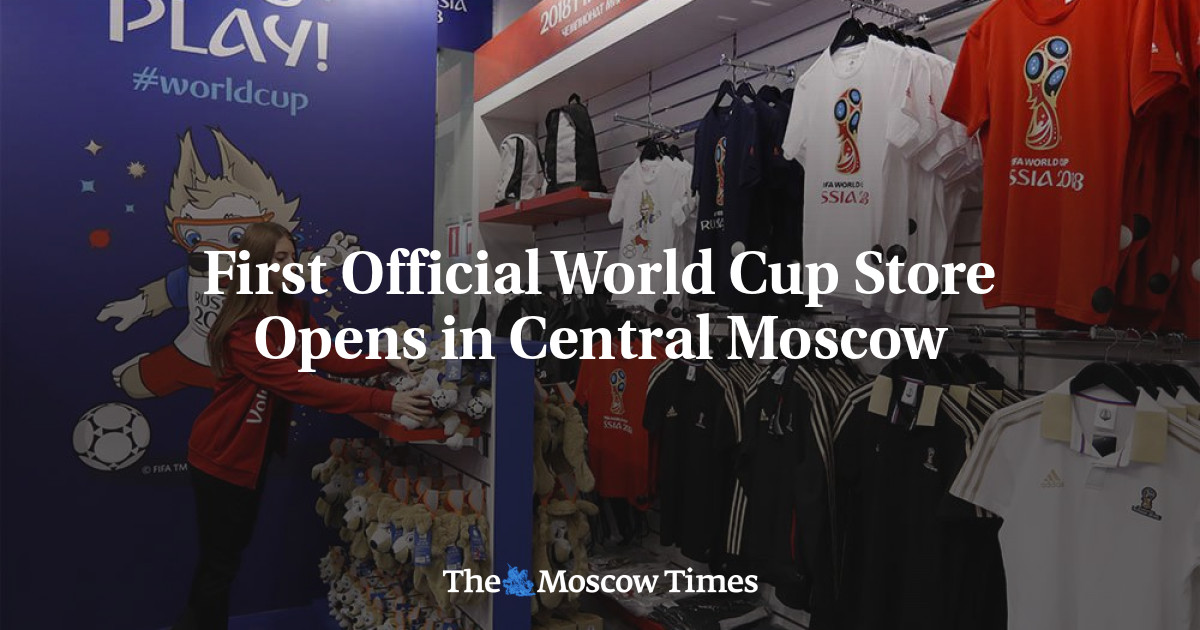 First Official World Cup Store Opens in Central Moscow