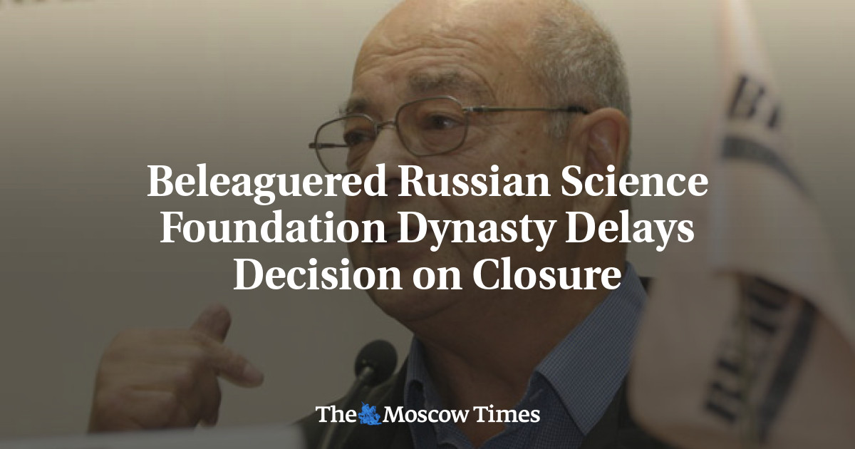 Beleaguered Russian Science Foundation Dynasty Delays Decision on Closure