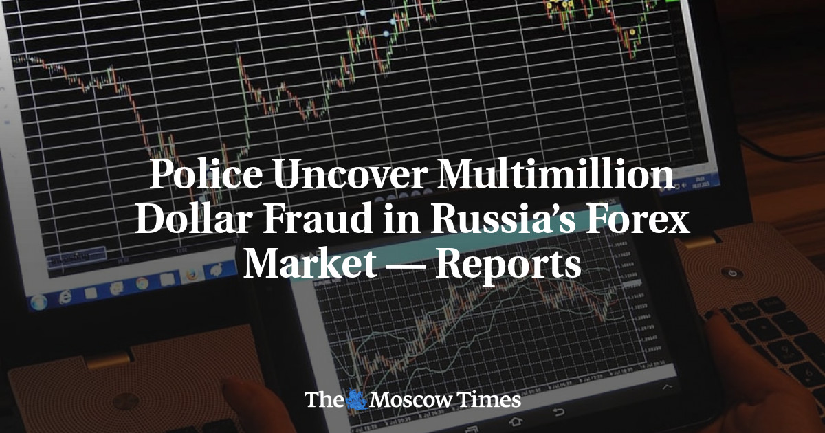Police Uncover Multimillion Dollar Fraud in Russia’s Forex Market — Reports