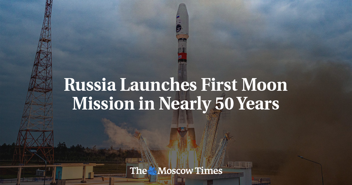 Russia Launches First Moon Mission in Nearly 50 Years - The Moscow Times