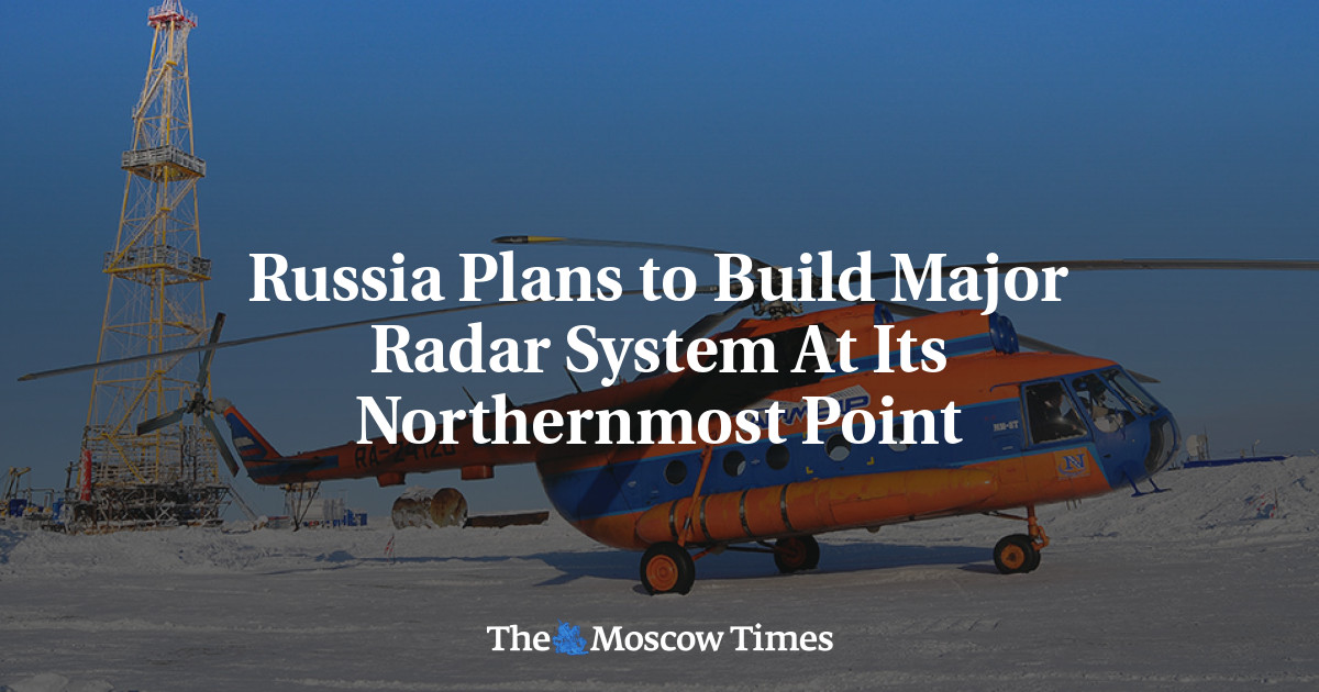 Russia Plans to Build Major Radar System At Its Northernmost Point ...