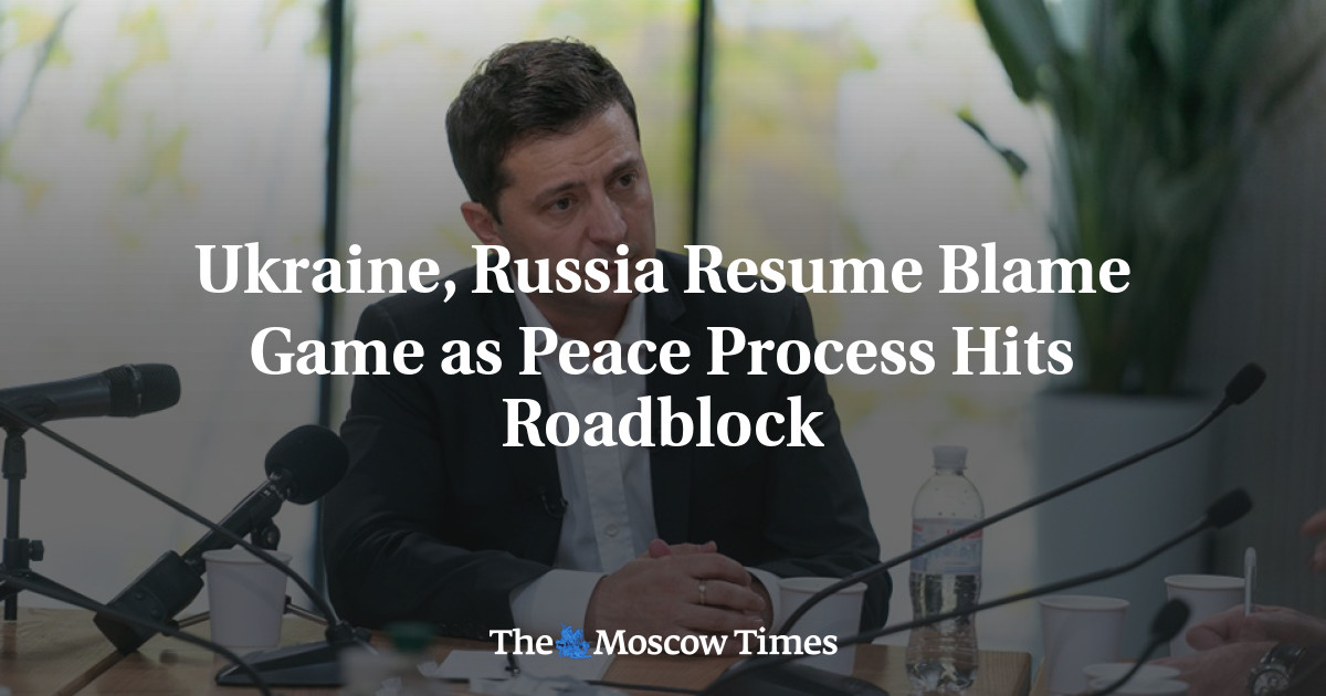 Ukraine, Russia Resume Blame Game as Peace Process Hits Roadblock - The ...