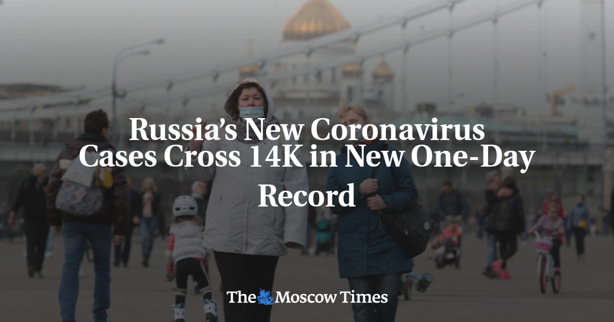 Russia’s New Coronavirus Cases Cross 14K in New One-Day Record - The ...