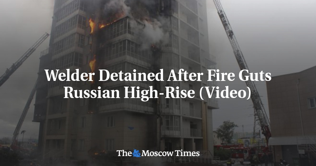 Welder Detained After Fire Guts Russian High-Rise (Video)