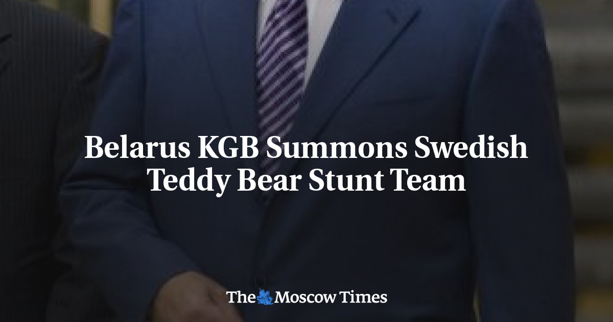Belarus KGB Summons Swedish Teddy Bear Stunt Team