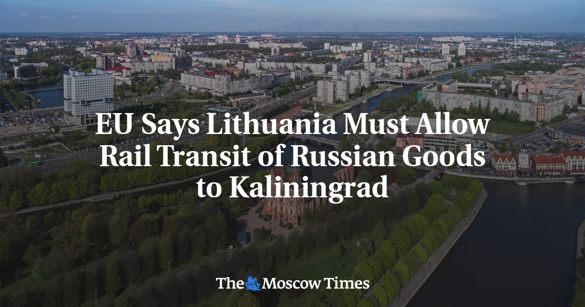 EU Says Lithuania Must Allow Rail Transit of Russian Goods to ...