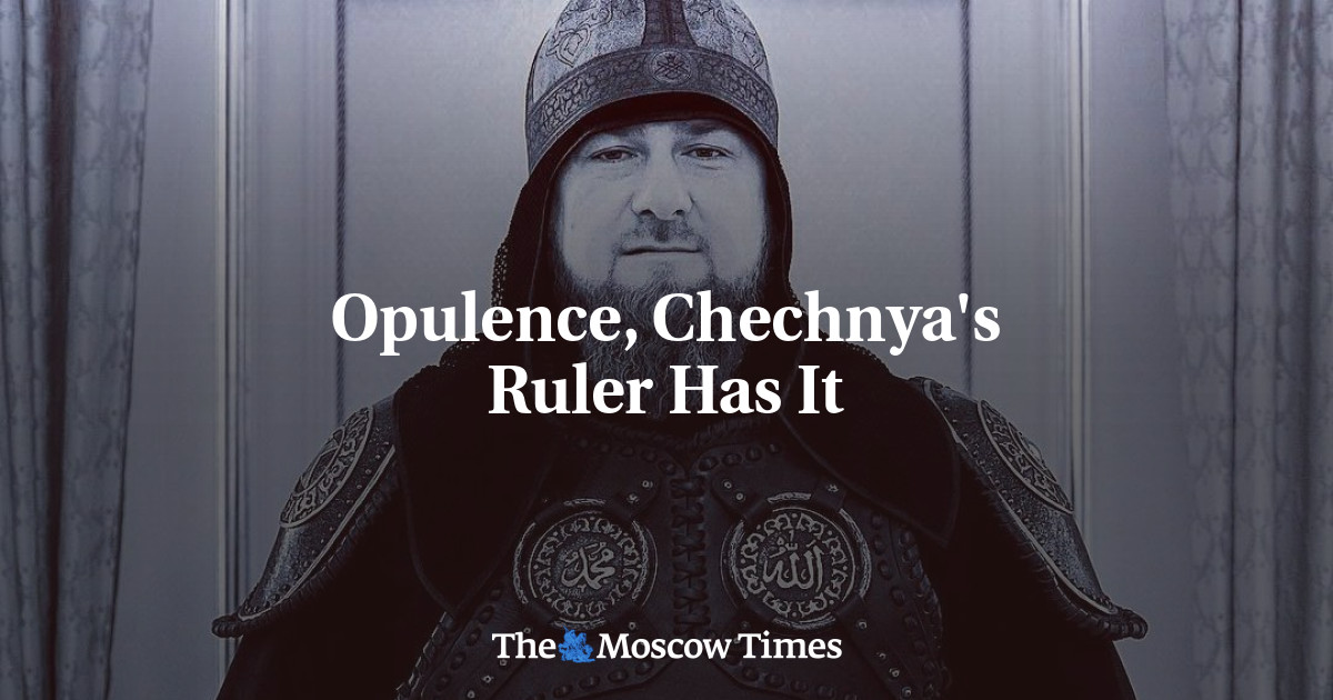Opulence Chechnyas Ruler Has It