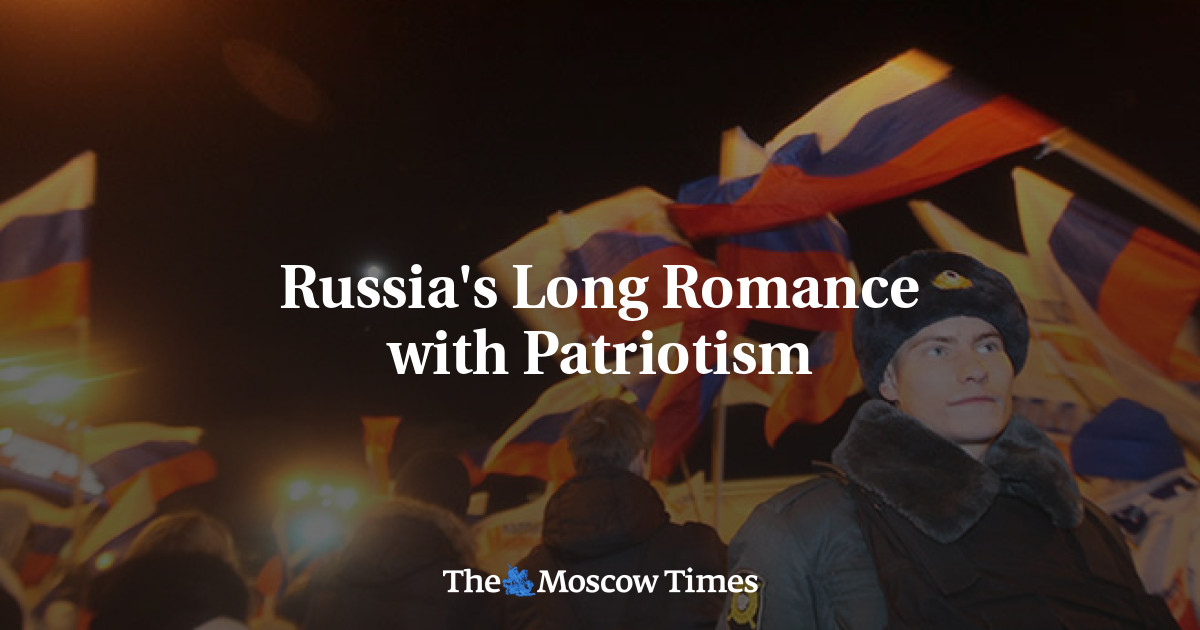 Russia's Long Romance with Patriotism