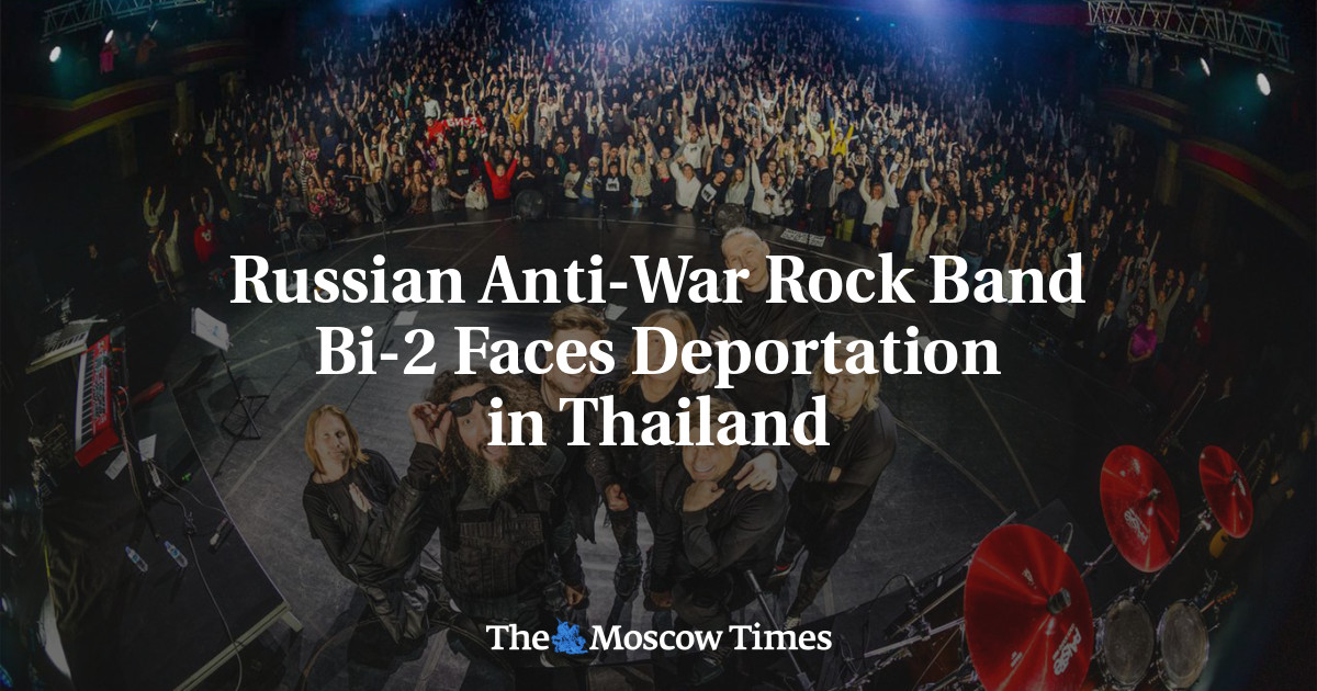 Russian Anti-War Rock Band Bi-2 Faces Deportation in Thailand - The Moscow Times