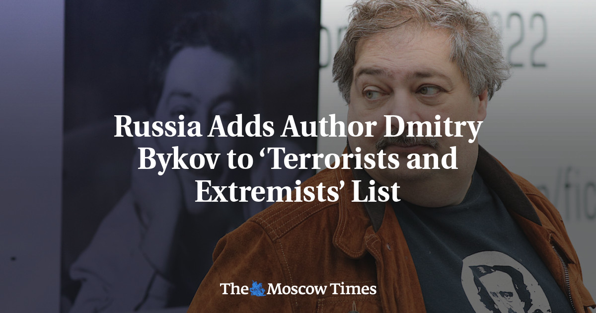 Russia Adds Author Dmitry Bykov to ‘Terrorists and Extremists’ List ...