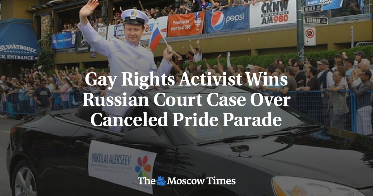 Gay Rights Activist Wins Russian Court Case Over Canceled Pride Parade