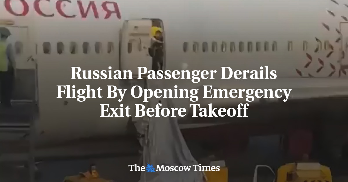 Russian Passenger Derails Flight By Opening Emergency Exit Before ...