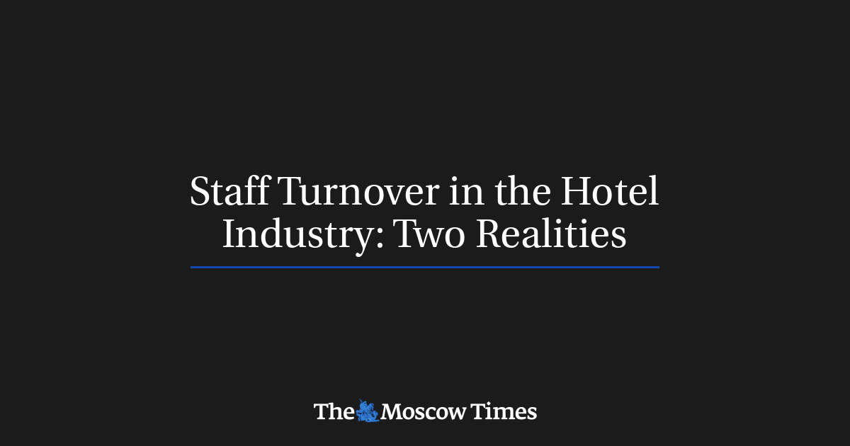 Staff Turnover in the Hotel Industry: Two Realities