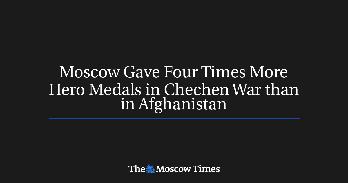 Moscow Gave Four Times More Hero Medals in Chechen War than in Afghanistan