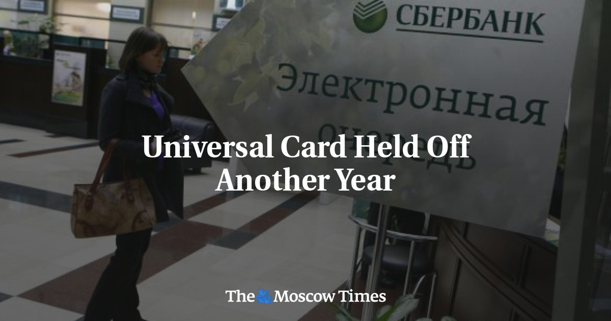 Universal Card Held Off Another Year