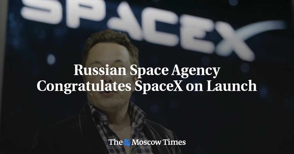 Russian Space Agency Congratulates SpaceX on Launch - The Moscow Times