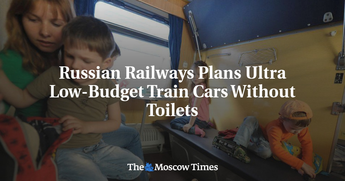 Russian Railways Plans Ultra Low-Budget Train Cars Without Toilets