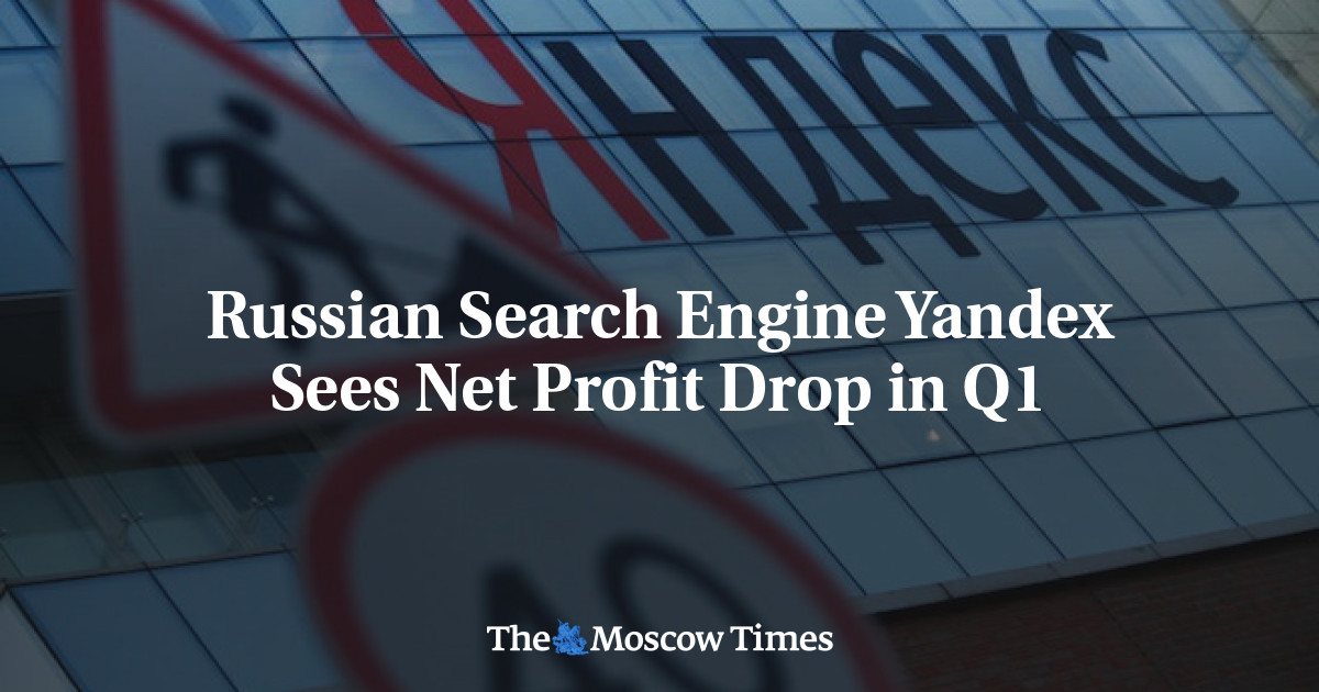 Russian Search Engine Yandex Sees Net Profit Drop in Q1