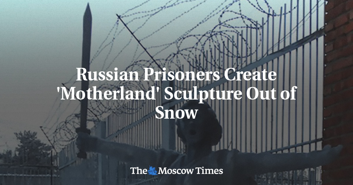 Russian Prisoners Create 'Motherland' Sculpture Out of Snow - The ...