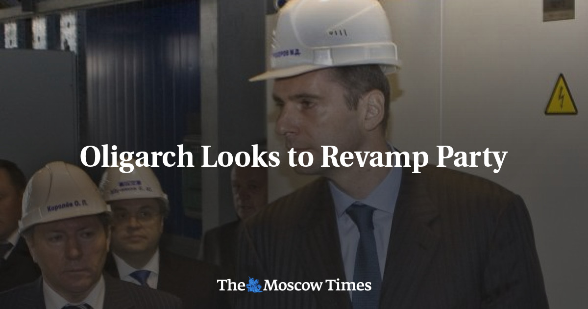 Oligarch Looks to Revamp Party