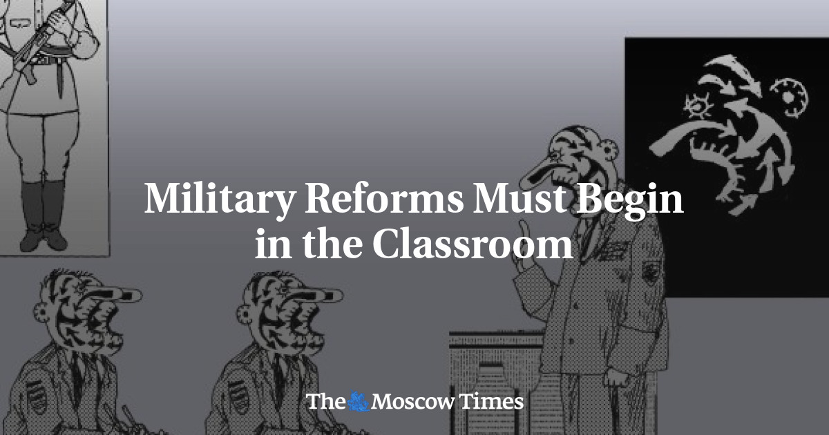Military Reforms Must Begin in the Classroom