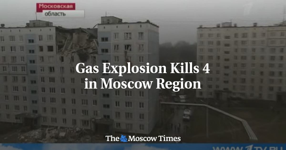 Gas Explosion Kills 4 in Moscow Region