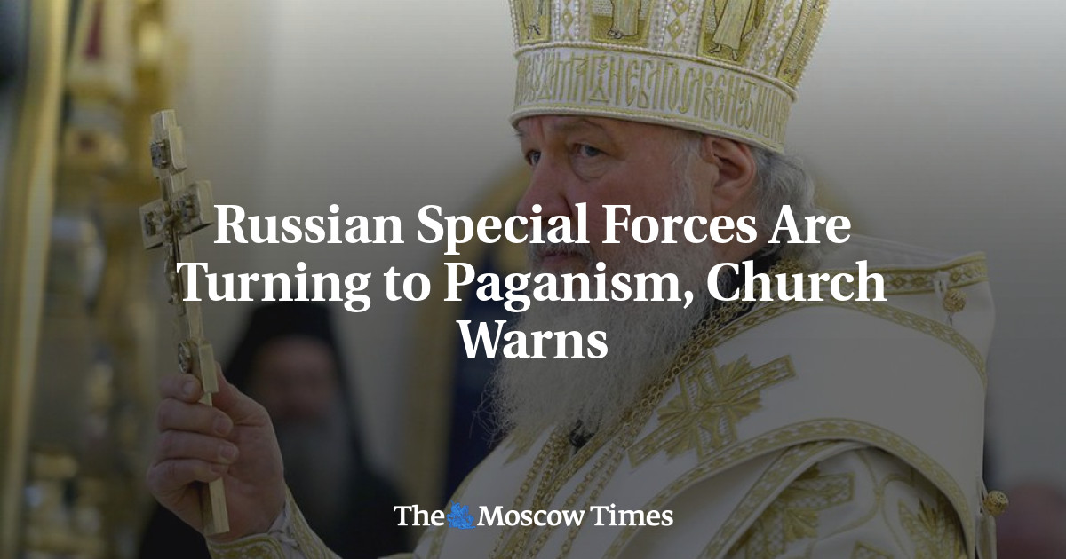 Russian Special Forces Are Turning to Paganism, Church Warns