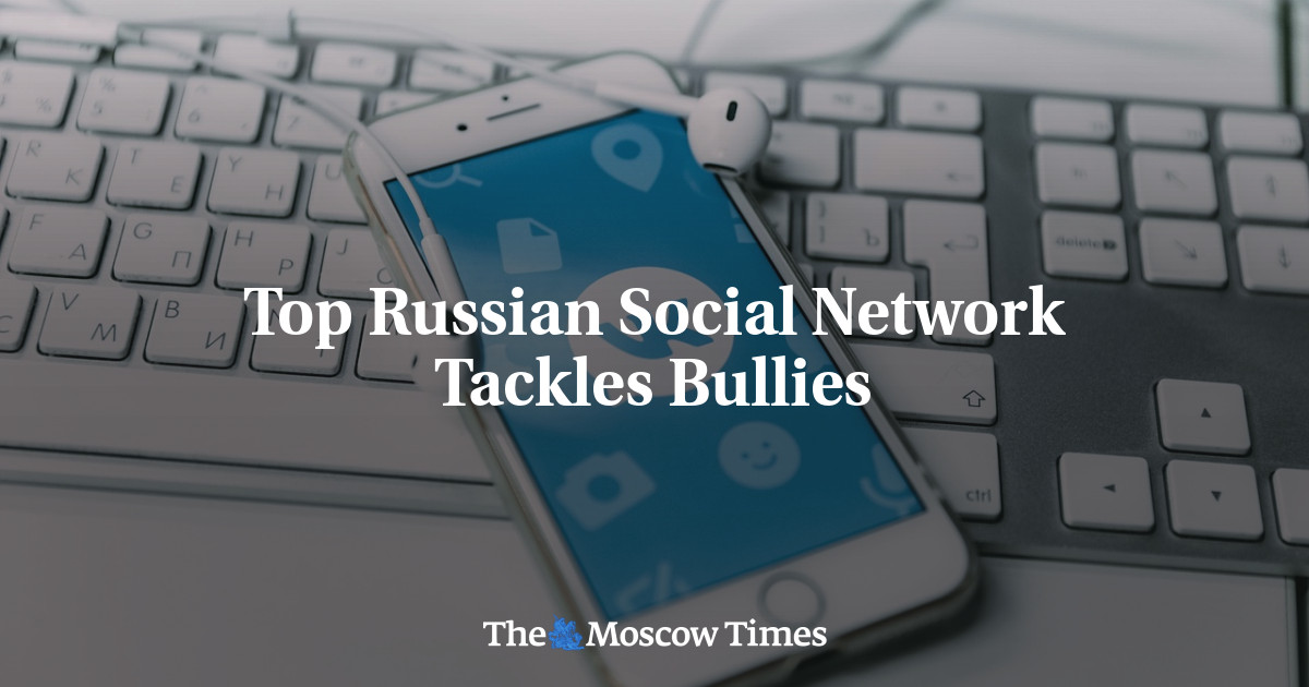 Top Russian Social Network Tackles Bullies - The Moscow Times