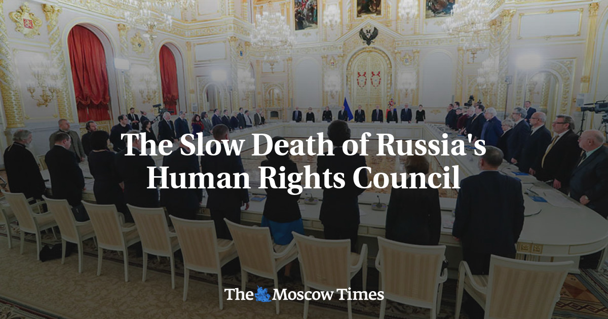 The Slow Death of Russia's Human Rights Council - The Moscow Times