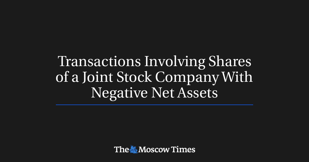 Transactions Involving Shares of a Joint Stock Company With Negative ...