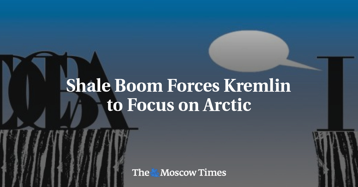 Shale Boom Forces Kremlin to Focus on Arctic