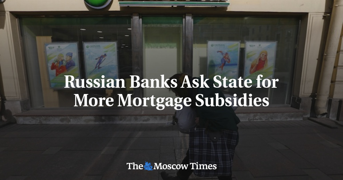 Russian Banks Ask State for More Mortgage Subsidies
