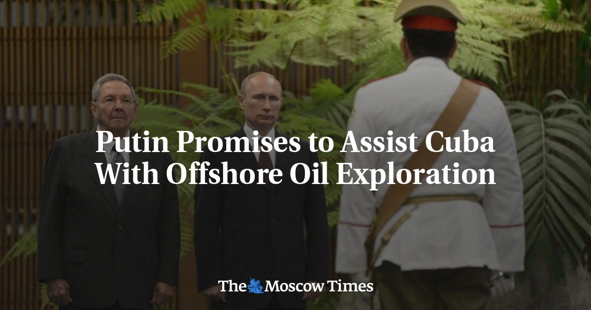 Putin Promises to Assist Cuba With Offshore Oil Exploration