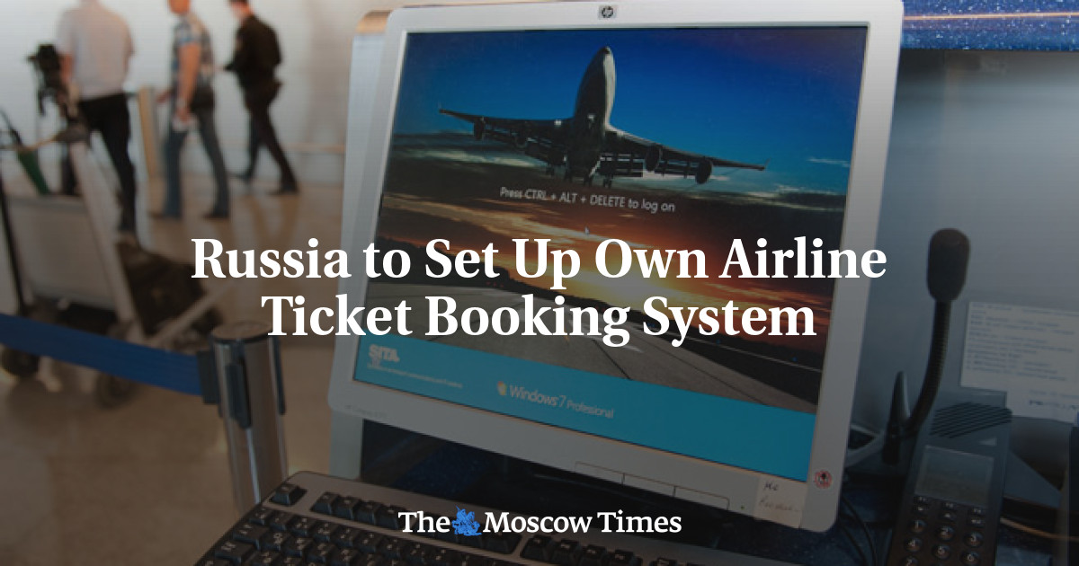 Russia to Set Up Own Airline Ticket Booking System