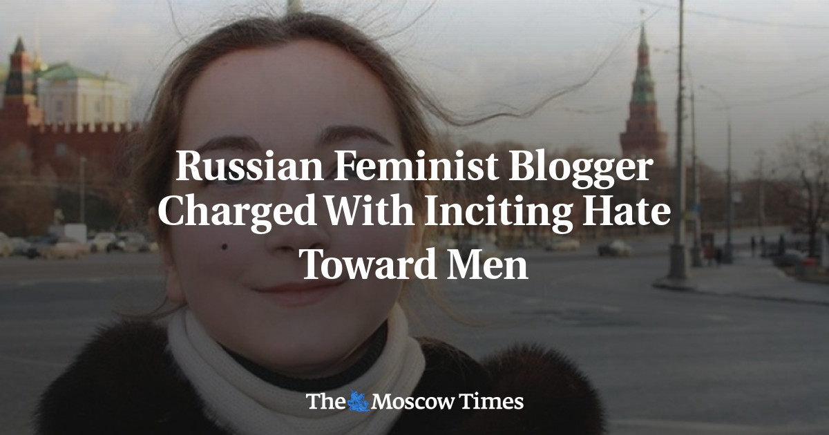 Russian Feminist Blogger Charged With Inciting Hate Toward Men