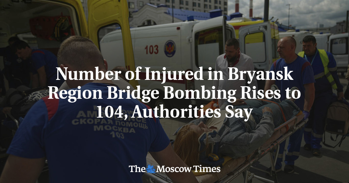 Number of Injured in Bryansk Region Bridge Bombing Rises to 104 ...