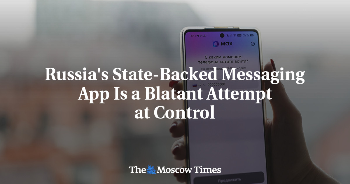 Russia's State-Backed Messaging App Is a Blatant Attempt at Control ...