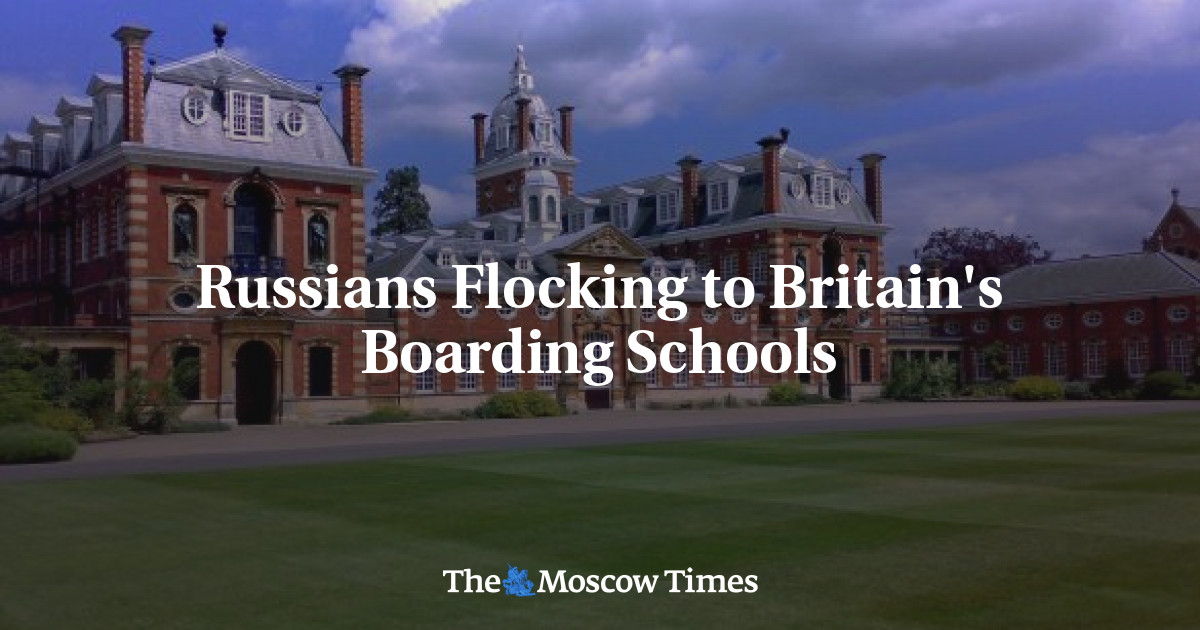 Russians Flocking to Britain's Boarding Schools