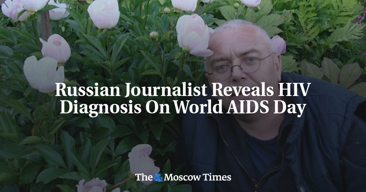 Russian Journalist Reveals HIV Diagnosis On World AIDS Day