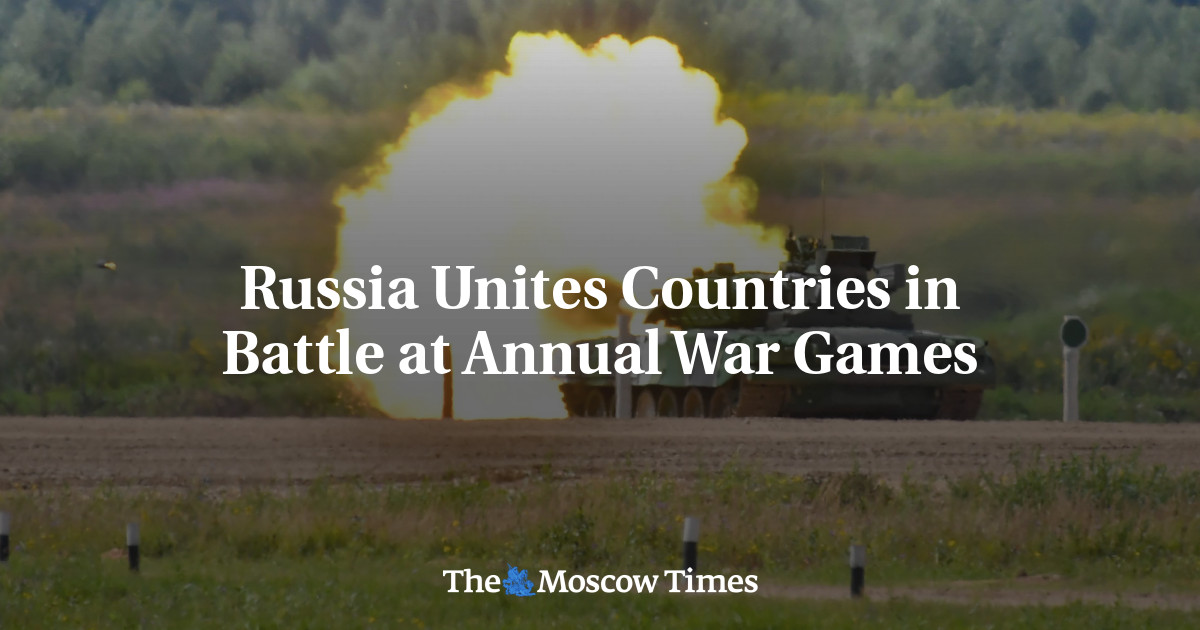 Russia Unites Countries in Battle at Annual War Games - The Moscow Times