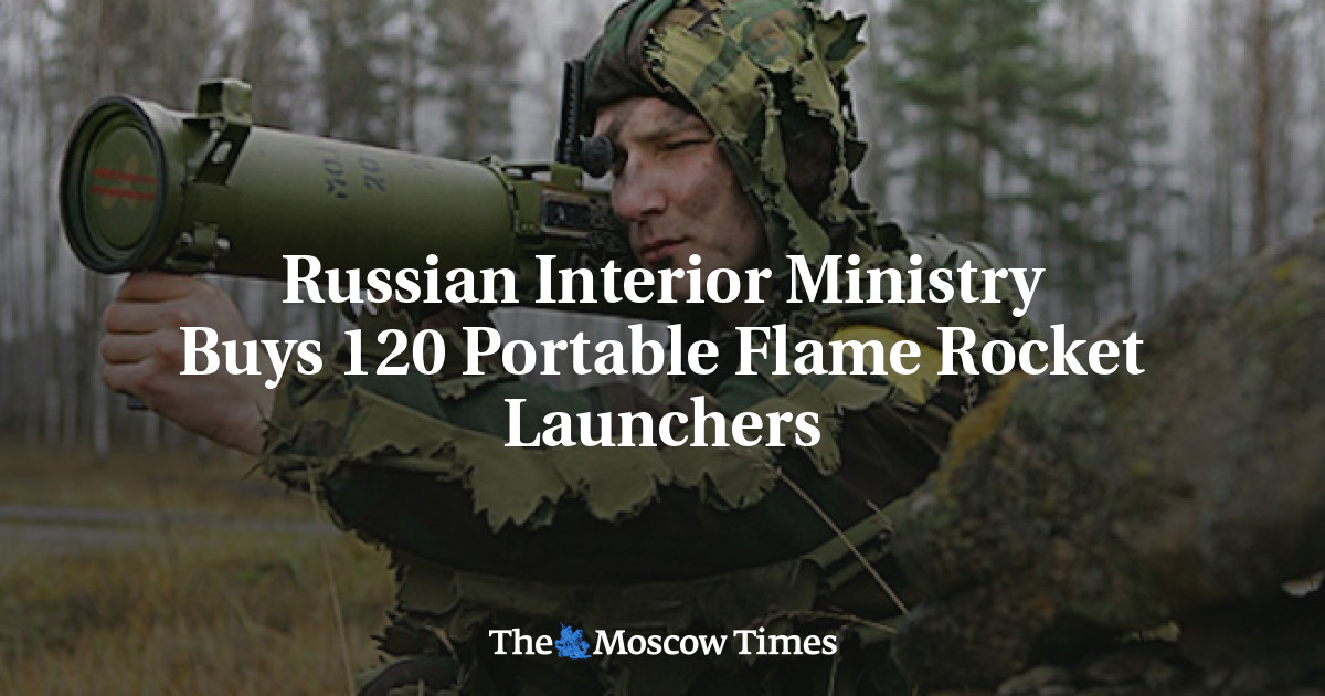 Russian Interior Ministry Buys 120 Portable Flame Rocket Launchers