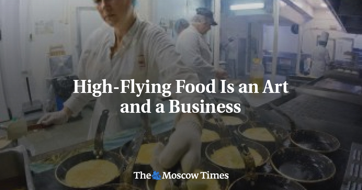 High-Flying Food Is an Art and a Business